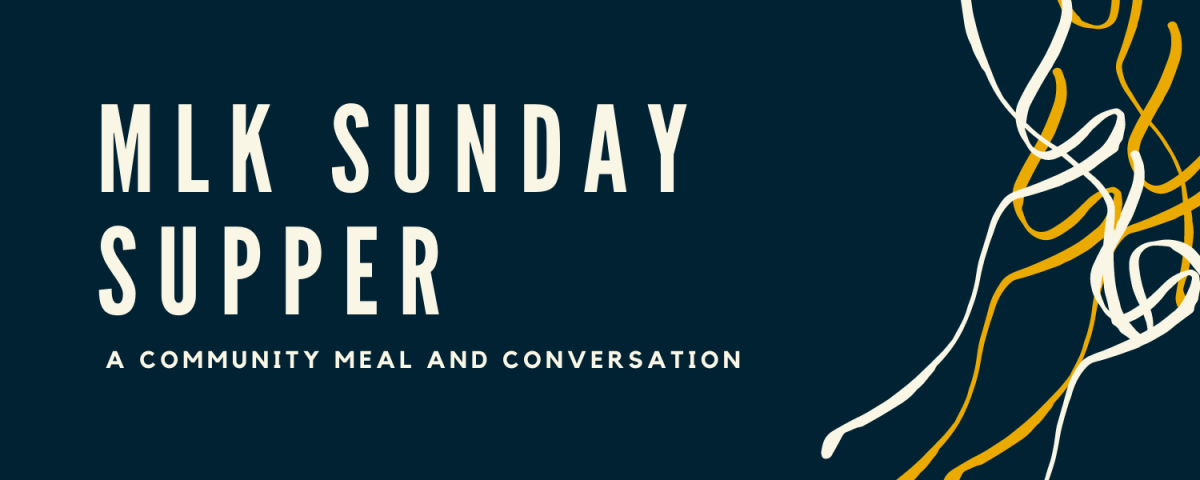MLK Sunday Supper: A Community Meal and Conversation | Civic Engagement